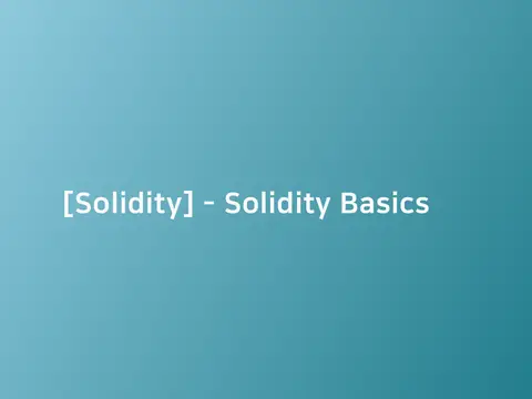 [Solidity] - Solidity Basics | 코드너리